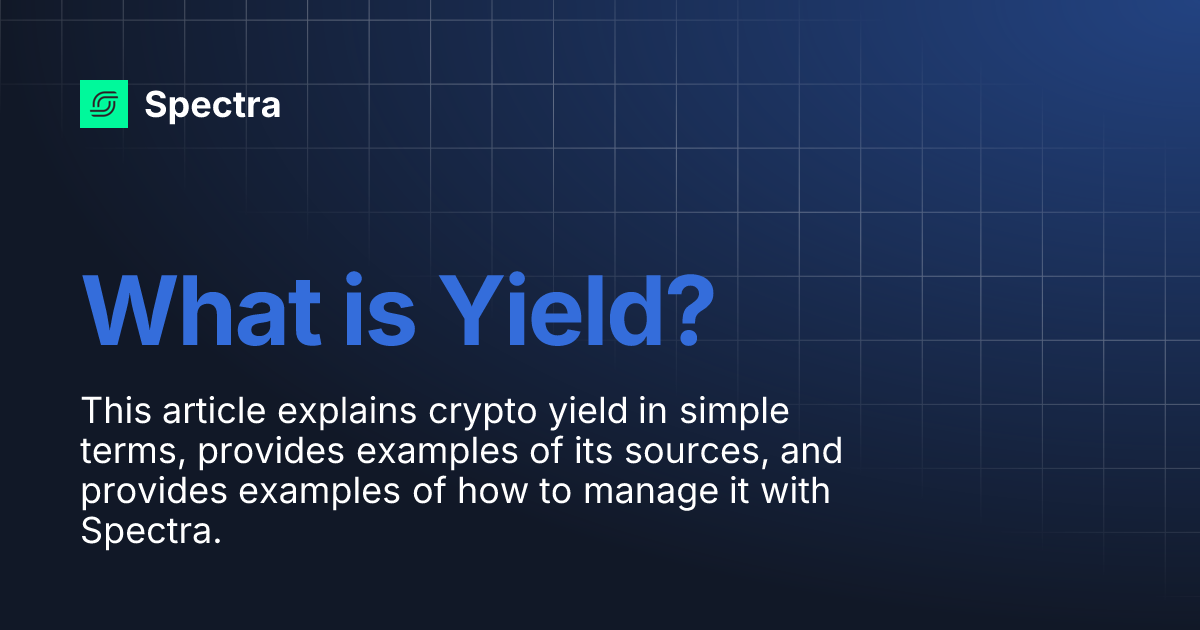 What is Yield? | Spectra