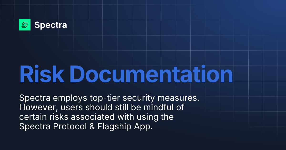 Risk Documentation | Spectra